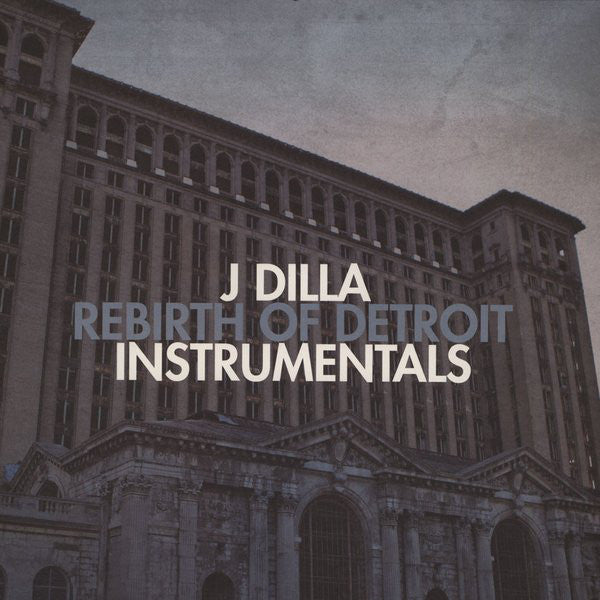 J Dilla - Rebirth of Detroit Instrumentals (Vinyl 2LP) - Alleycats Music